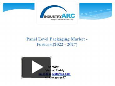 PPT – Panel Level Packaging Market PowerPoint presentation | free to ...