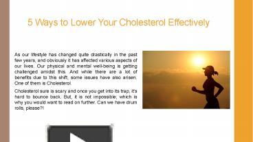 PPT – 5 Ways to Lower Your Cholesterol Effectively PowerPoint ...