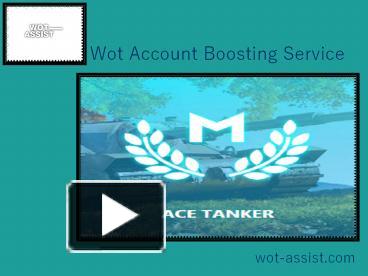 PPT – Wot account boosting service (1) PowerPoint presentation | free ...