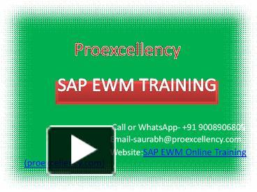 PPT – Proexcellency provides SAP EWM online training. PowerPoint ...