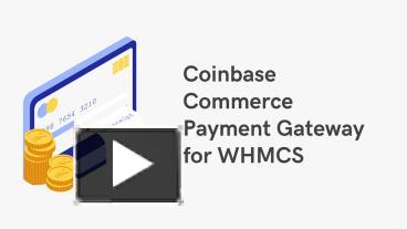 Coinbase Commerce Payment Gateway for WHMCS presentation | free to download