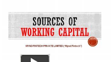 What are the Sources of Working Capital? presentation | free to download