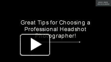 PPT – Great Tips for Choosing a Professional Headshot Photographer ...