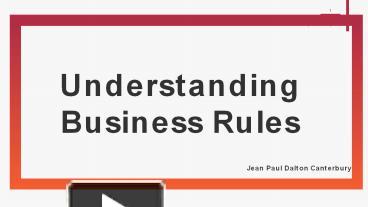 Understanding Business Rules presentation | free to download