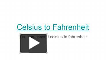 Celsius to Fahrenheit presentation | free to download