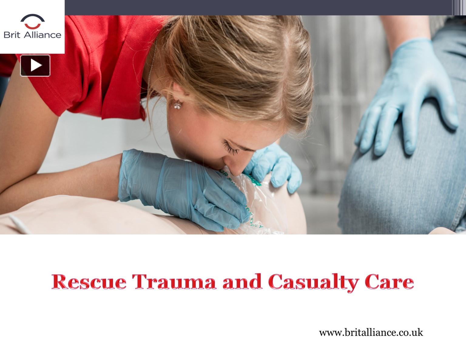 PPT – Rescue Trauma and Casualty Care PowerPoint presentation | free to ...