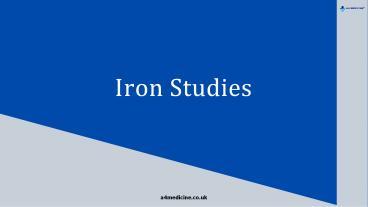 Iron Studies Interpretation | A4 Medicine presentation | free to download