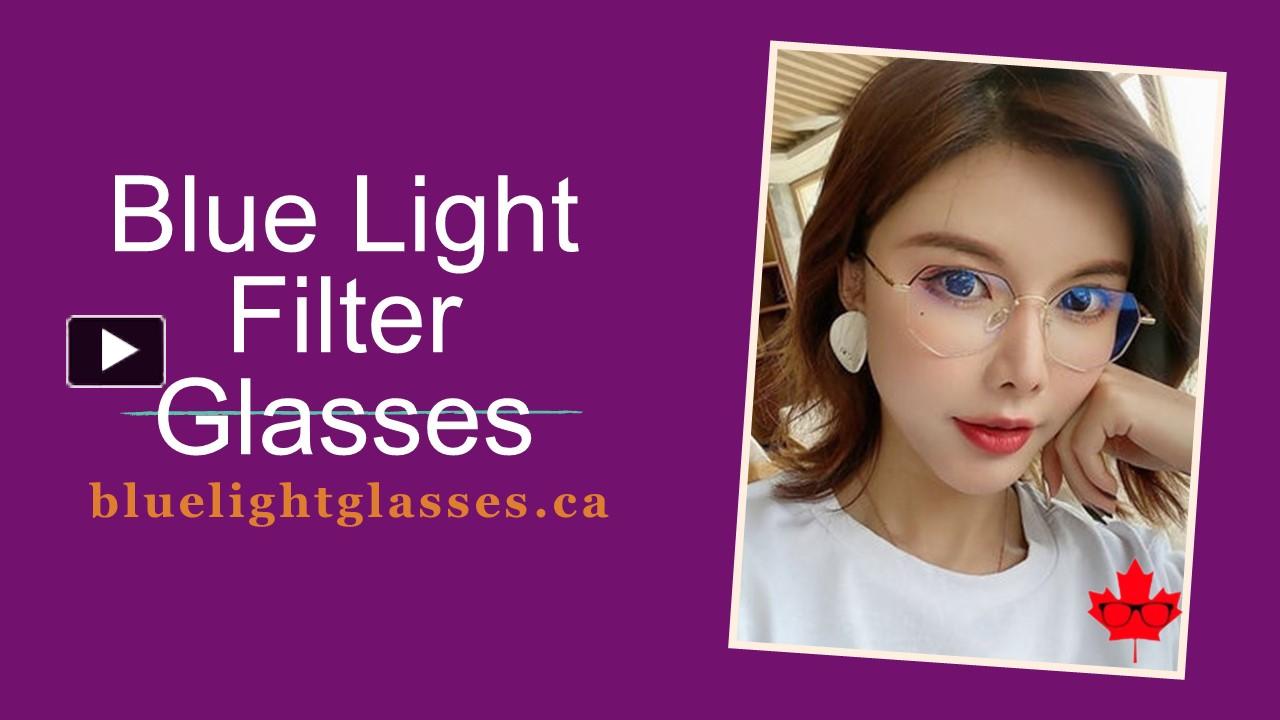PPT – Blue Light Filter Glasses PowerPoint presentation | free to ...