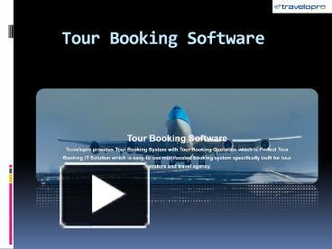 PPT – Tour Booking Software PowerPoint presentation | free to download ...