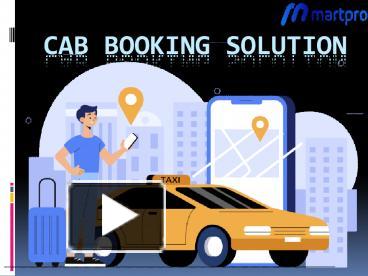 Cab Booking Solution presentation | free to download