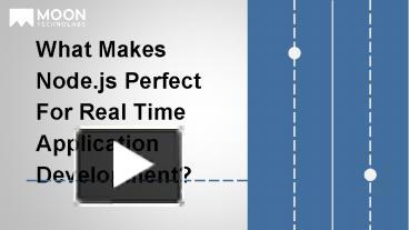 What Makes Node.js Perfect For Real Time Application Development ...