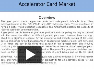 PPT – Accelerator Card Market Report PowerPoint presentation | free to ...