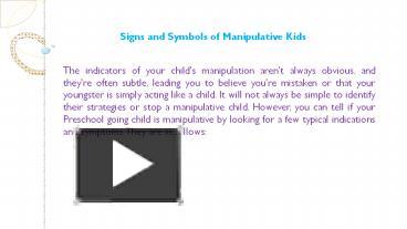 PPT – Signs and Symbols of Manipulative Kids PowerPoint presentation ...
