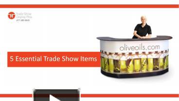 5 Essentials For Trade Shows | Trade Show Display Pros presentation ...