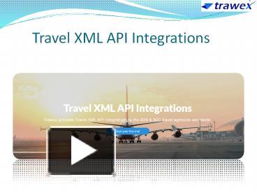 PPT – Travel XML API Integrations PowerPoint presentation | free to ...