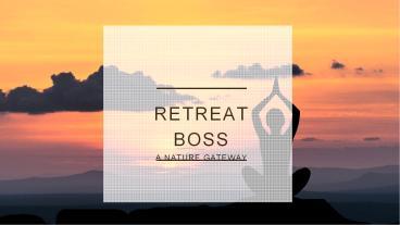 PPT – Retreat Boss PowerPoint presentation | free to download - id ...