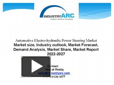Ppt Automotive Electro Hydraulic Power Steering Market Powerpoint