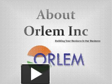 About Orlem Inc presentation | free to download