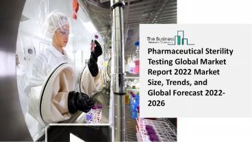 PPT – Pharmaceutical Sterility Testing Market Growth Analysis through ...