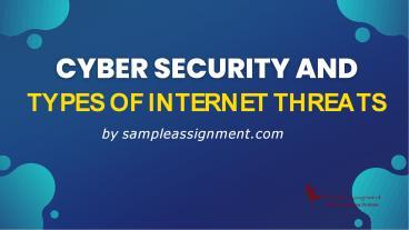 Cyber Security and types of internet threats presentation | free to ...