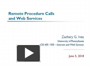 PPT – Remote%20Procedure%20Calls%20and%20Web%20Services PowerPoint ...