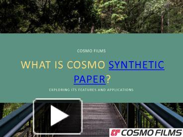 PPT – What is Cosmo Synthetic Paper? PowerPoint presentation | free to ...