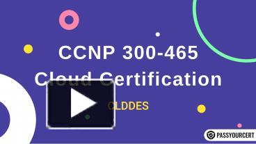 PPT – CCNP 300-465 Certification Exam Practice Questions PowerPoint ...