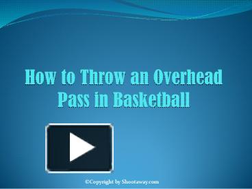 How to Throw an Overhead Pass in Basketball presentation | free to download