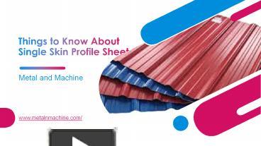 Things to Know About Single Skin Profile Sheet presentation | free to ...