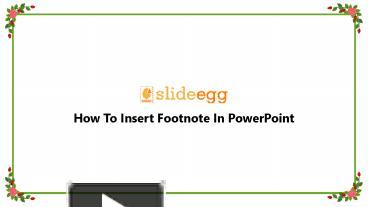 PPT – How To Insert Footnote In PowerPoint PowerPoint presentation ...