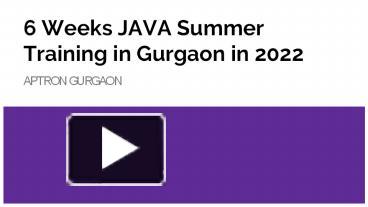 PPT – 6 Weeks JAVA Summer Training In Gurgaon in 2022 PowerPoint ...