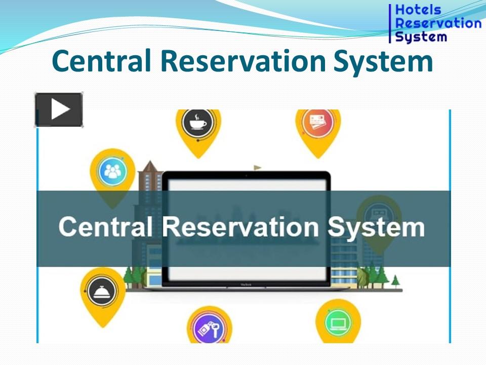 Central Reservation System presentation | free to download