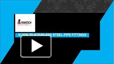PPT – Guide To Stainless Steel Pipe Fittings PowerPoint presentation ...
