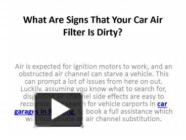 What Are Signs That Your Car Air Filter Is Dirty? presentation | free ...