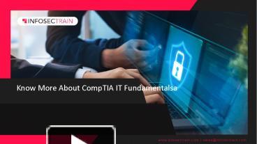 PPT – Know More About CompTIA IT Fundamentals PowerPoint presentation ...