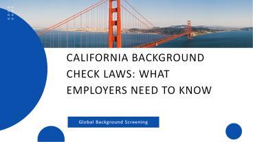 California Background Check Laws: What Employers Need to Know ...