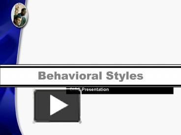 Behavioral Styles presentation | free to view