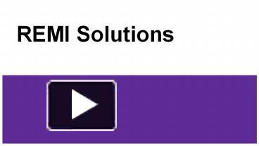PPT – REMI solutions PowerPoint presentation | free to download - id ...