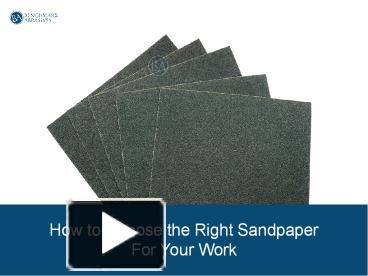 PPT – How to Choose the Right Sandpaper For Your Work PowerPoint ...