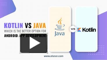 PPT – 8 Reasons to Pick Kotlin Over Java for Android Development ...