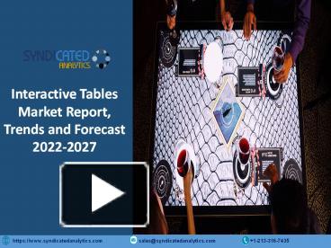 Interactive Tables Market: Overview, Size, Share, Demand, Trend, Growth ...