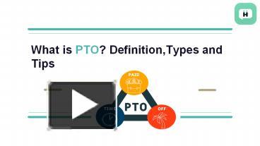 What is PTO? Definition, Types and Tips (1) presentation | free to download