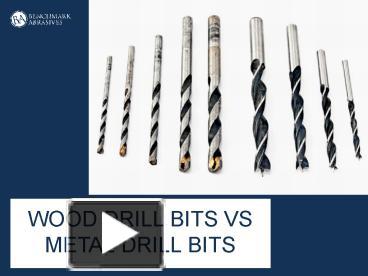 PPT – Wood Drill Bits vs Metal Drill Bits PowerPoint presentation ...