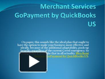 PPT – Intuit Quickbooks GoPayment, Credit Card Reader Processing ...