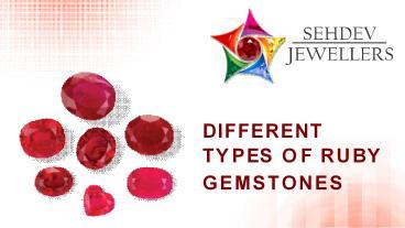 PPT – Different Types Of Ruby Gemstone PowerPoint presentation | free ...