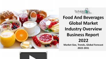 Food And Beverages Market, Trends, Companies , Industry Report Analysis ...