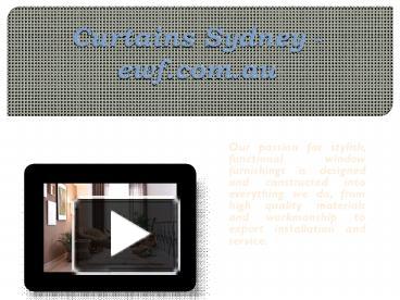 PPT – Curtains Sydney - ewf.com.au PowerPoint presentation | free to ...