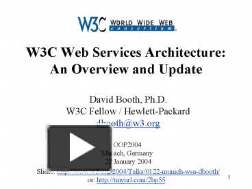 W3C Web Services Architecture: An Overview and Update presentation ...