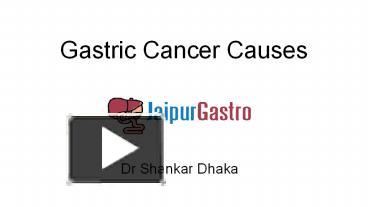 PPT – Gastric Cancer Causes PowerPoint presentation | free to download ...