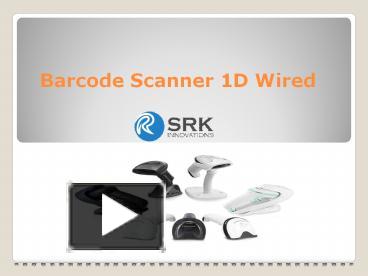 PPT – Barcode Scanner 1D Wired in SRK Innovation PowerPoint ...